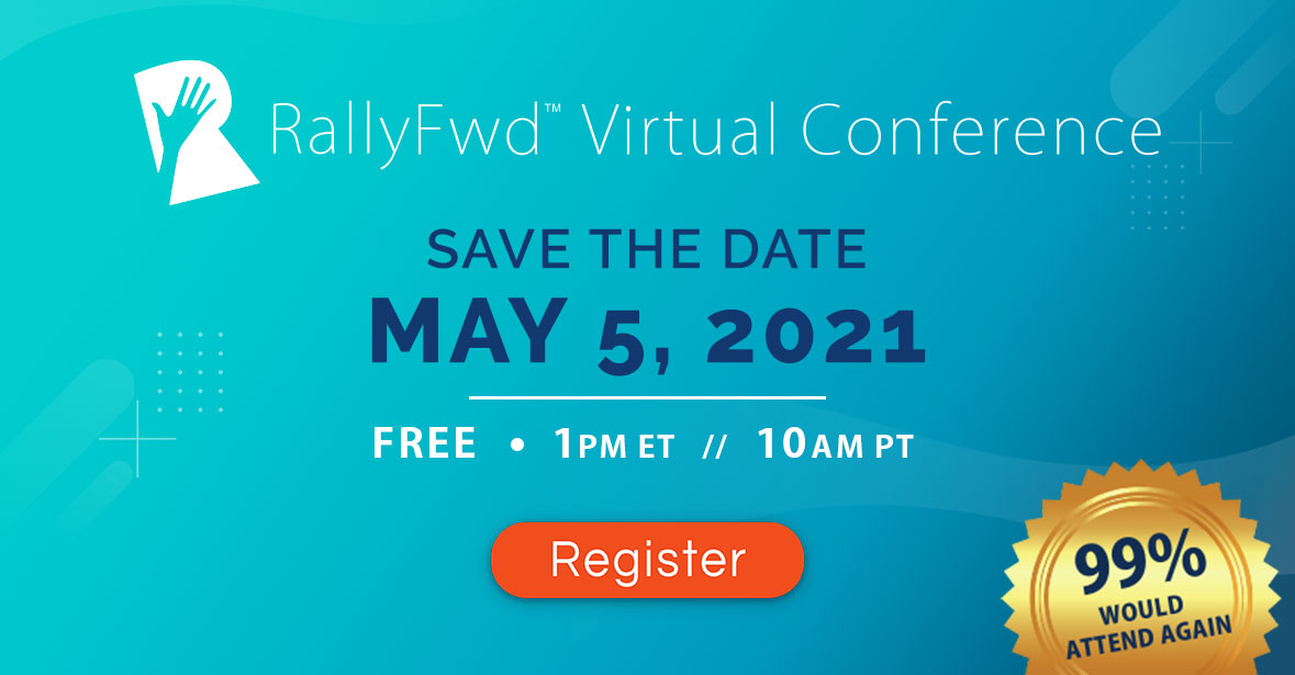 About RallyFwd - RallyFwd™ Virtual Conference